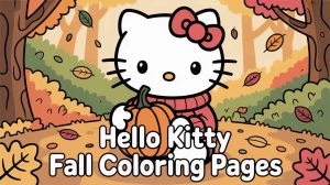 50+Hello Kitty Fall Coloring Pages – Free Printables for All